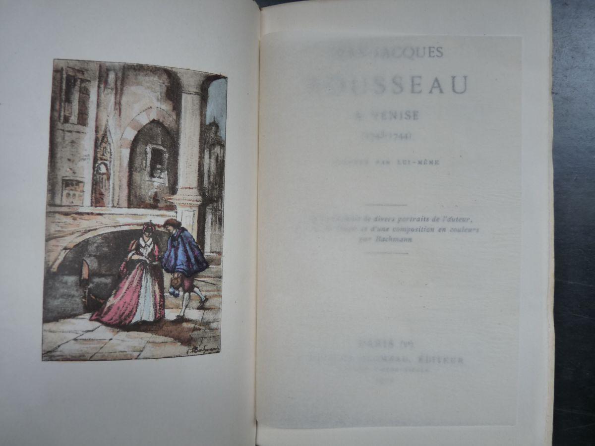 Jean-Jacques Rousseau à Venise (1743-1744) raconté par lui même by ...