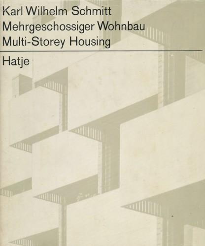 Mehrgeschossiger Wohnbau. Multi-Storey Housing. by SCHMITT, KARL ...