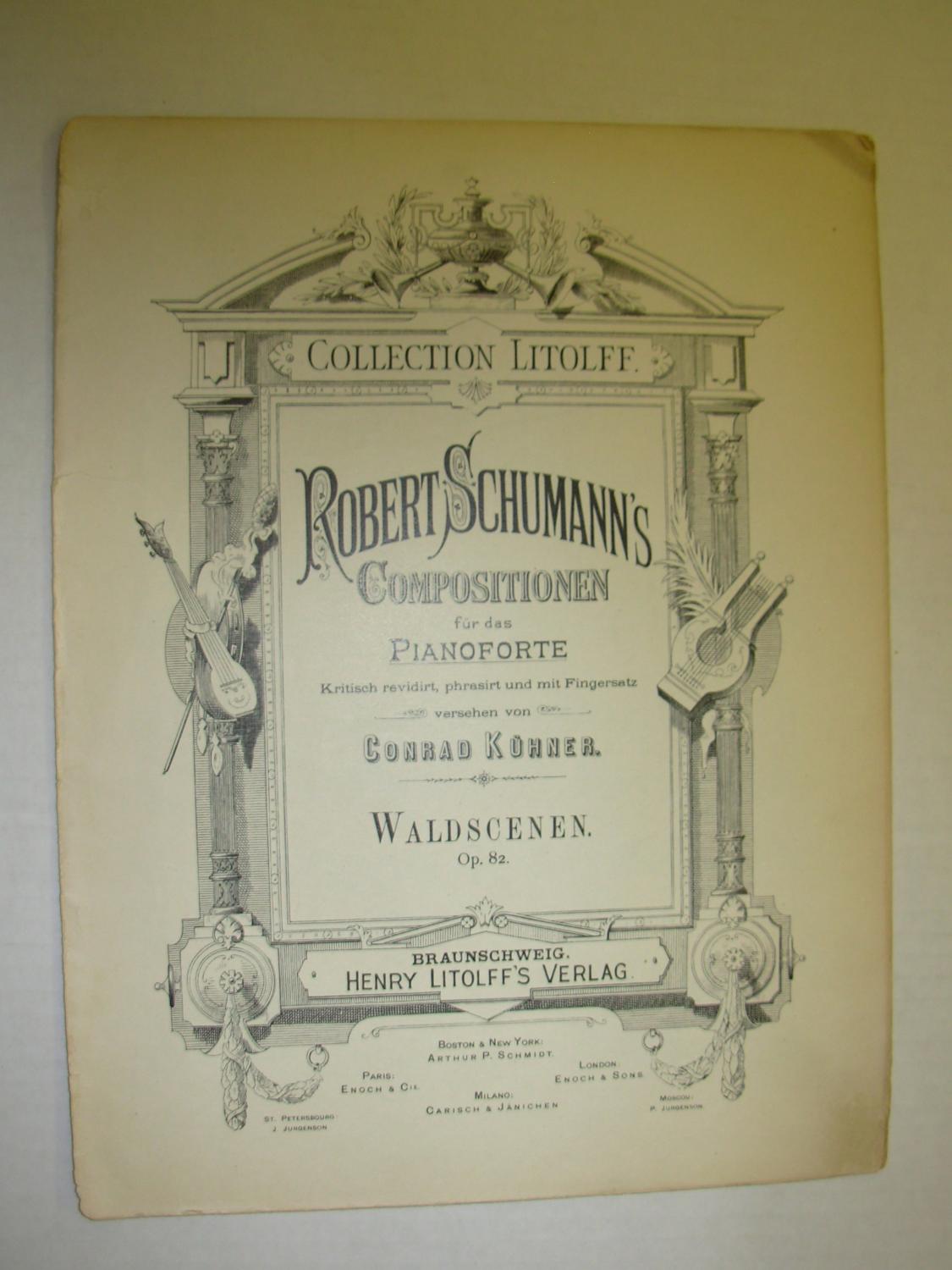 Robert Schumann's Compositionen für das Pianoforte: Waldscenen, Op. 82 ...