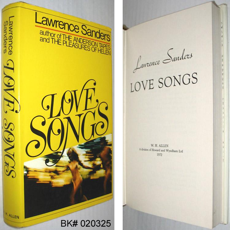 Love Songs by Sanders, Lawrence: VG Hard Cover (1972) First Edition ...