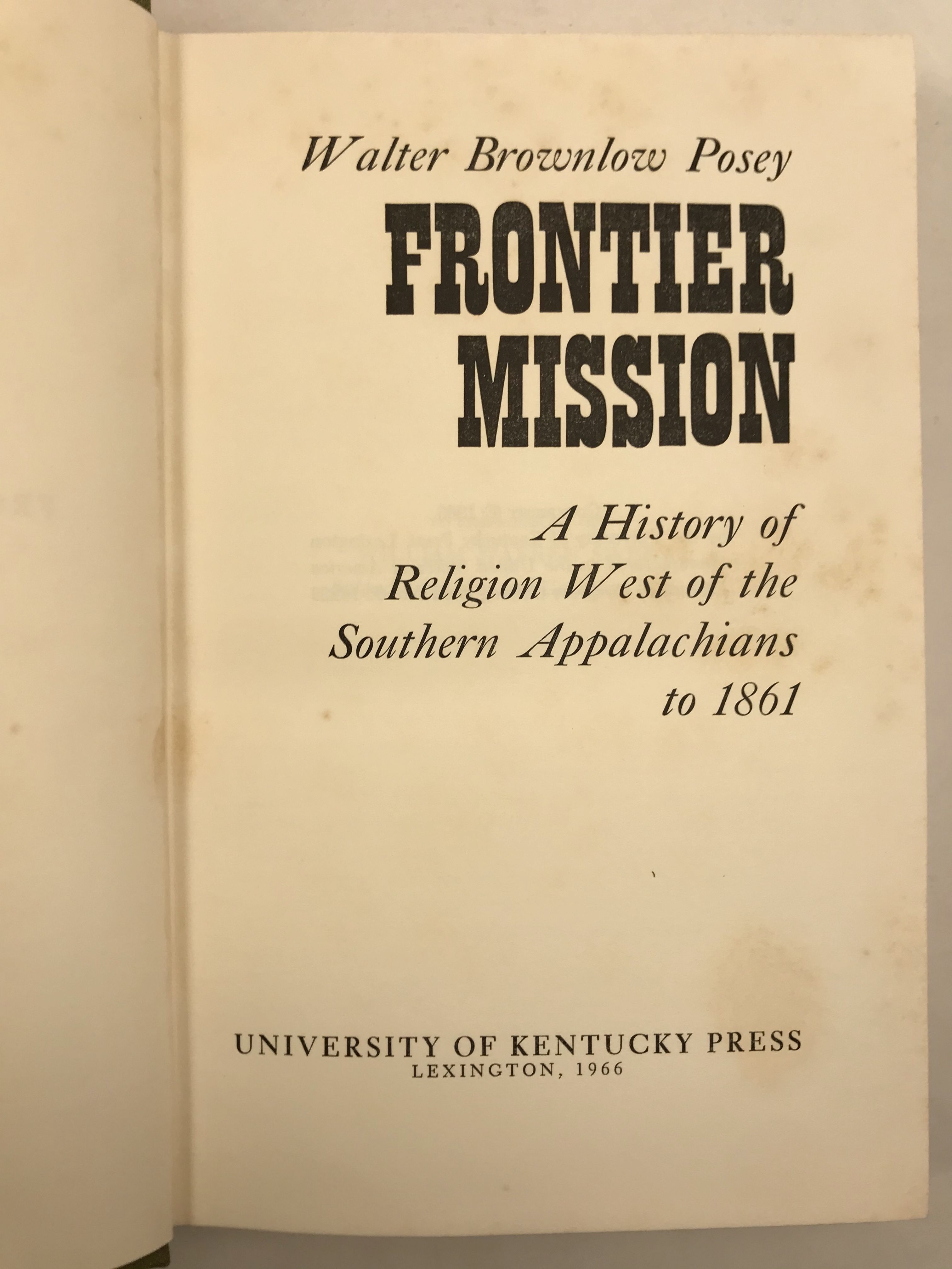 Frontier Mission: A History of Religion West of the Southern ...
