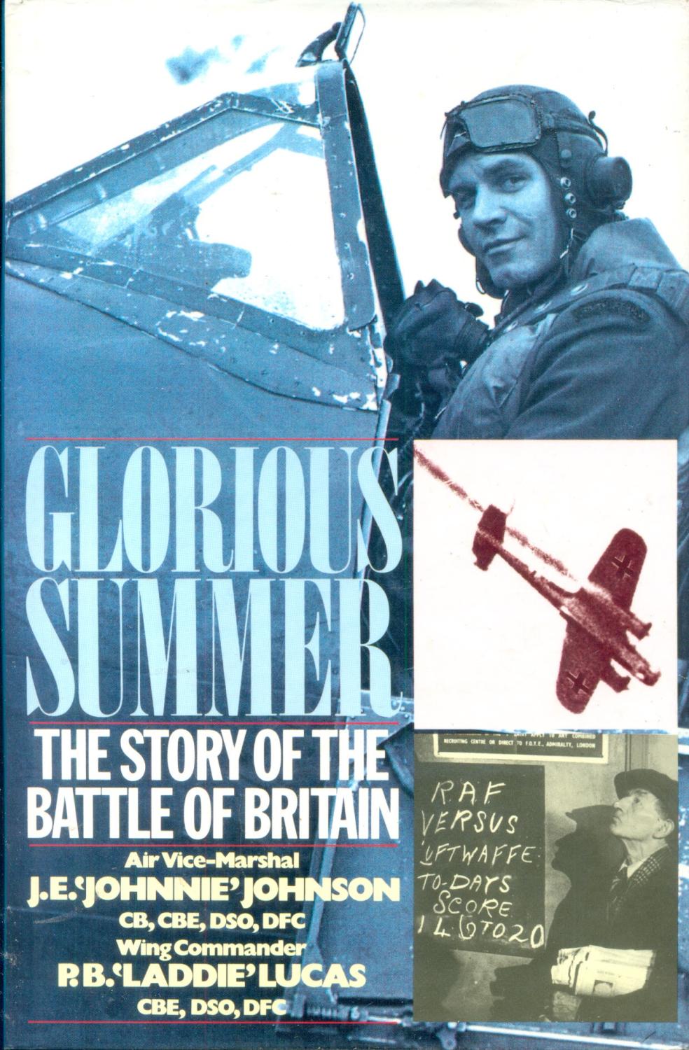 Glorious Summer: Story of the Battle of Britain by Johnson, J. E ...