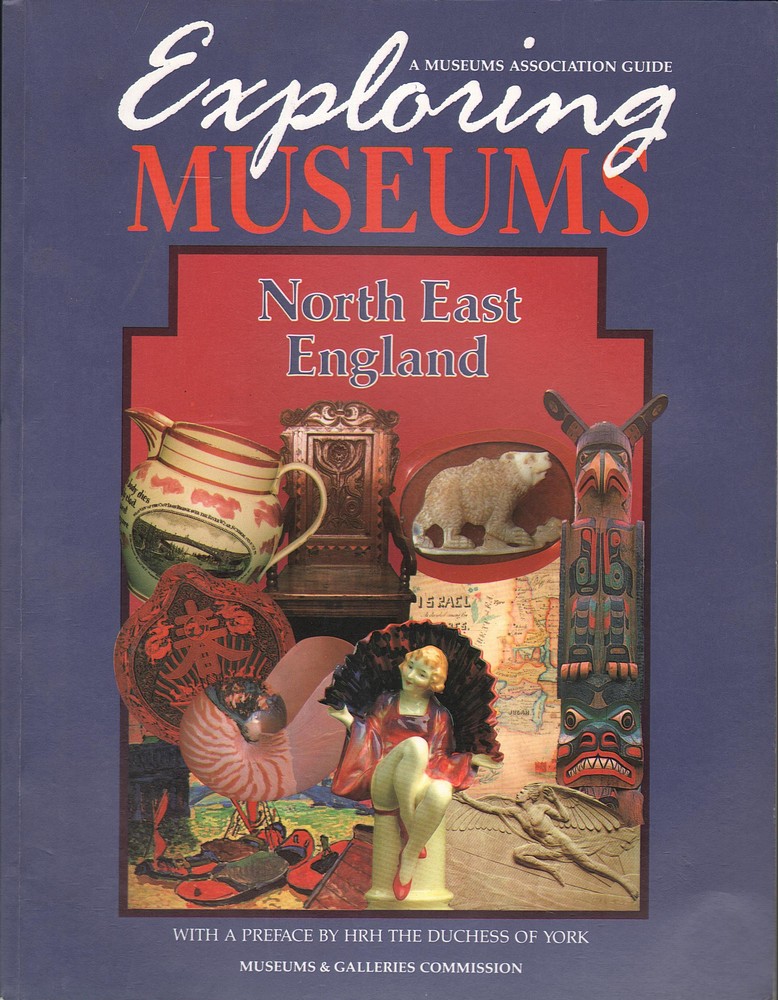 Exploring Museums: North East England by Fleming, David: Near Fine ...