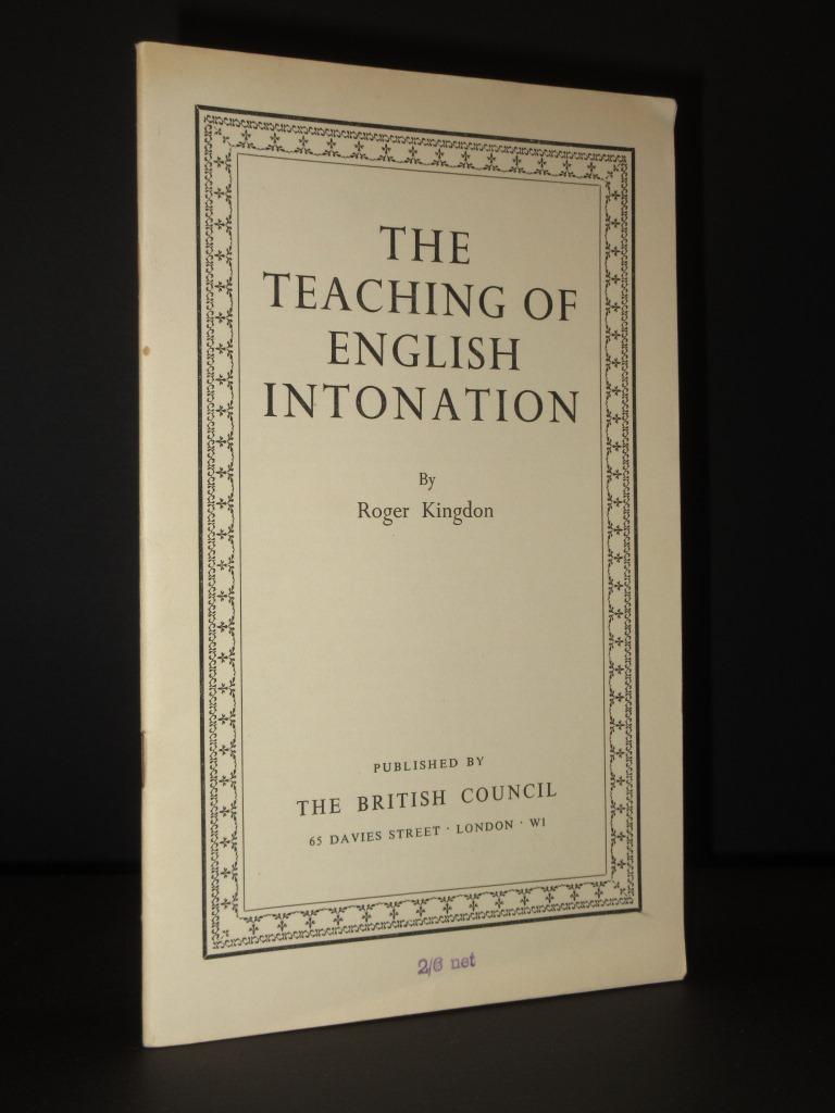 The Teaching of English Intonation by Roger Kingdon: Very Good Plus ...