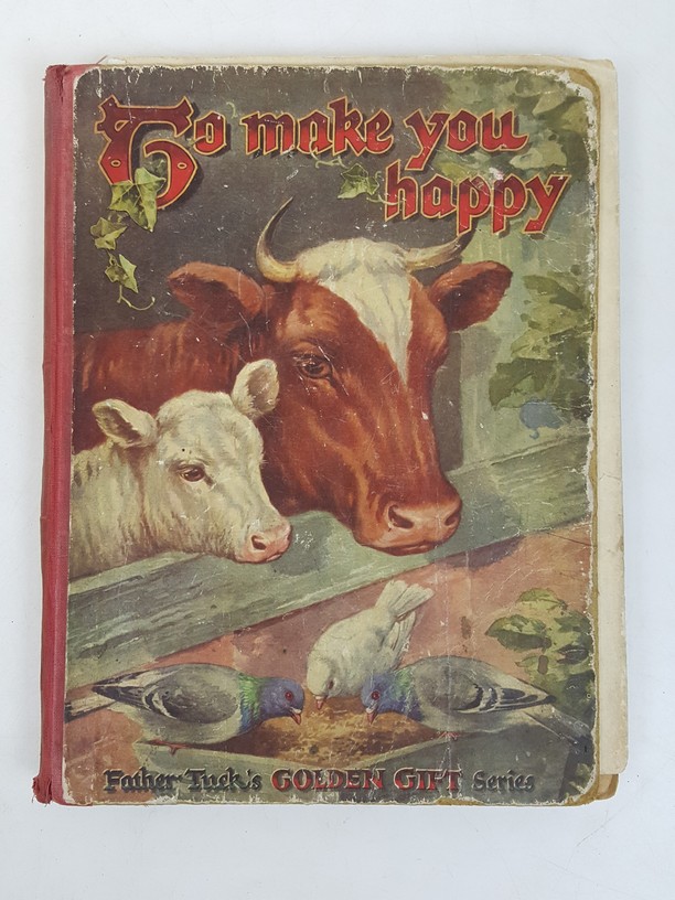 To Make you Happy by Felix Leigh, Ada Leonora Harris, Evelyn Fletcher ...