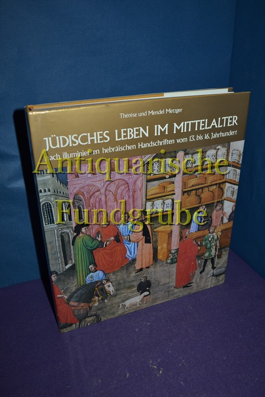 Juedisches Leben Im Mittelalter Von Metzger Zvab