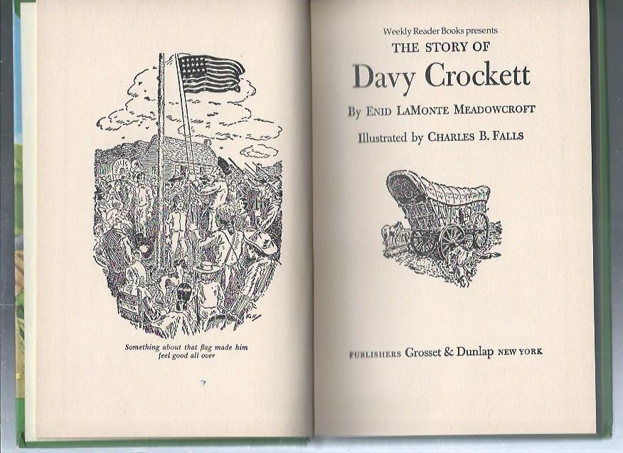 THE STORY OF DAVY CROCKETT by Enid Lamonte Meadowcroft / illust.by C B ...