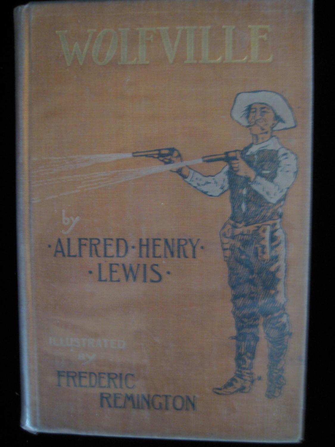 WOLFVILLE by Lewis, Alfred Henry and illustrated by Frederick Remington ...
