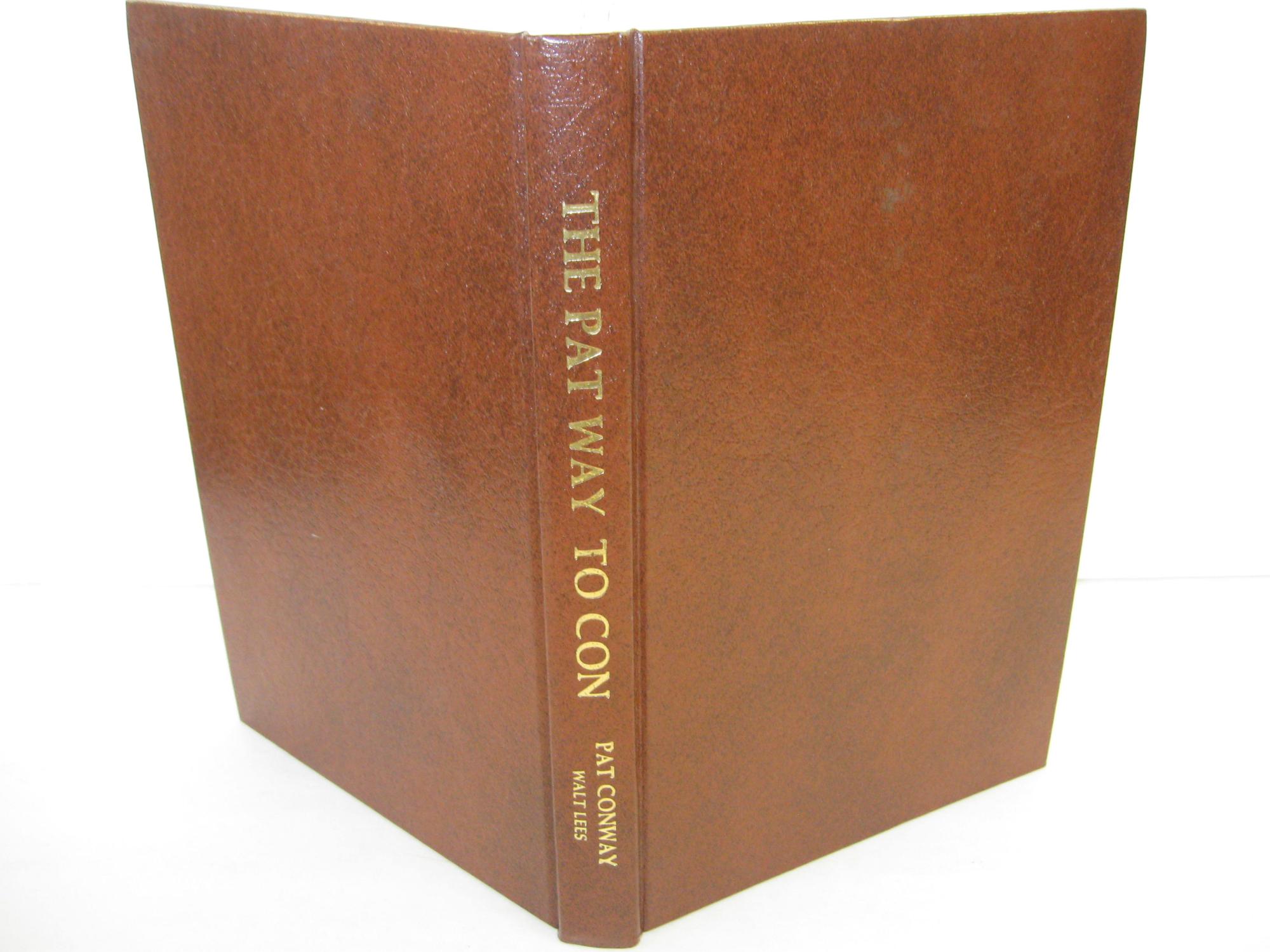 The Pat Way to Con: The Original Magic of Pat Conway by Lees, Walt [ed ...