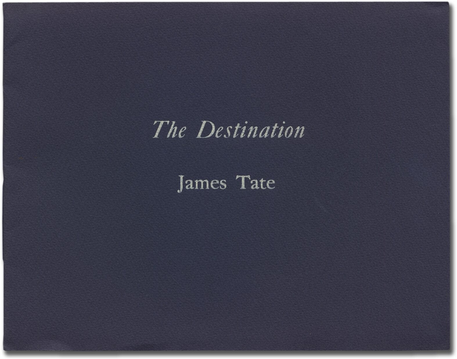 The Destination by TATE, James: Fine Softcover (1967) Signed by Author ...