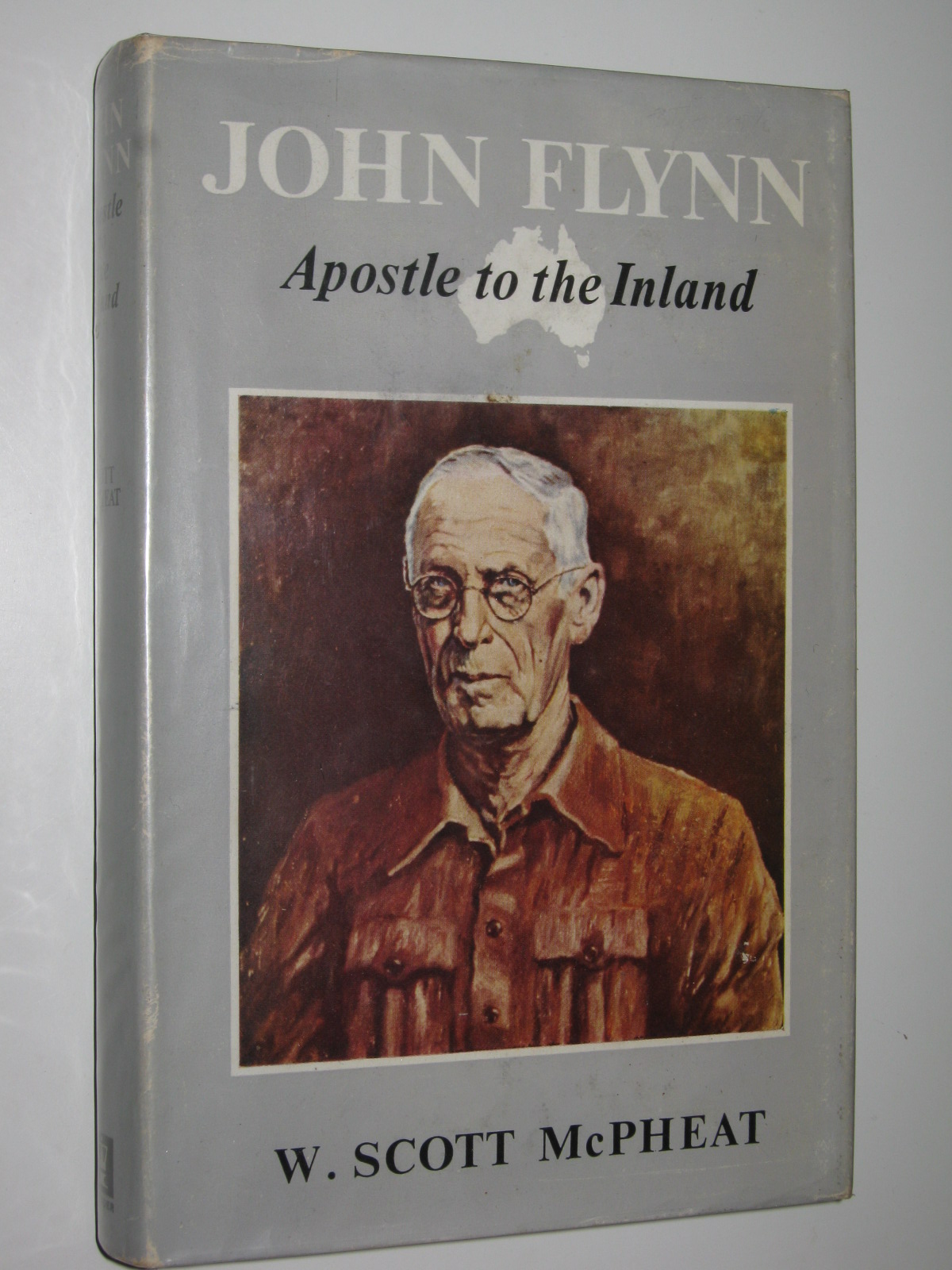 John Flynn: Apostle to the Inland by McPheat, W. Scott: Very Good ...