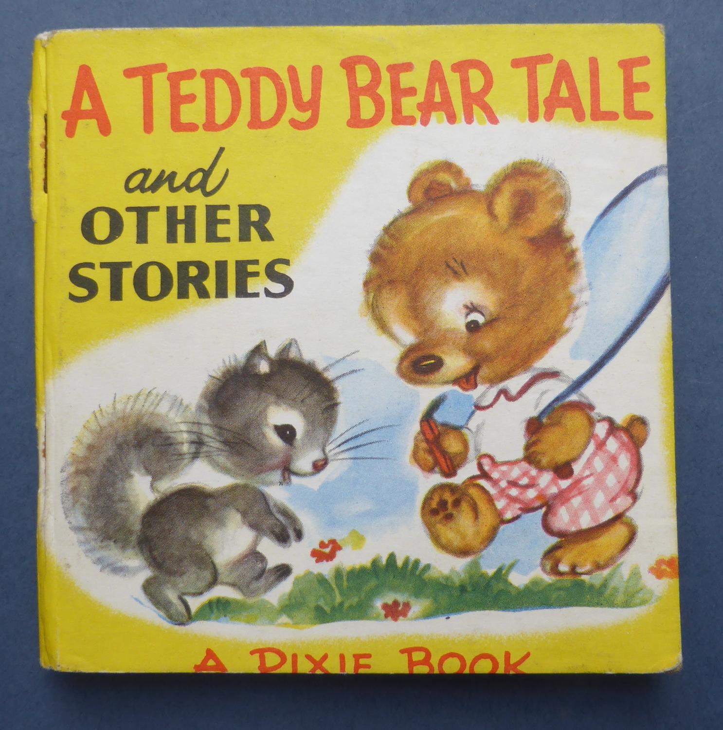 A Teddy Bear Tale & Other Stories - A Pixie Book by Dixon, Miriam: Good ...
