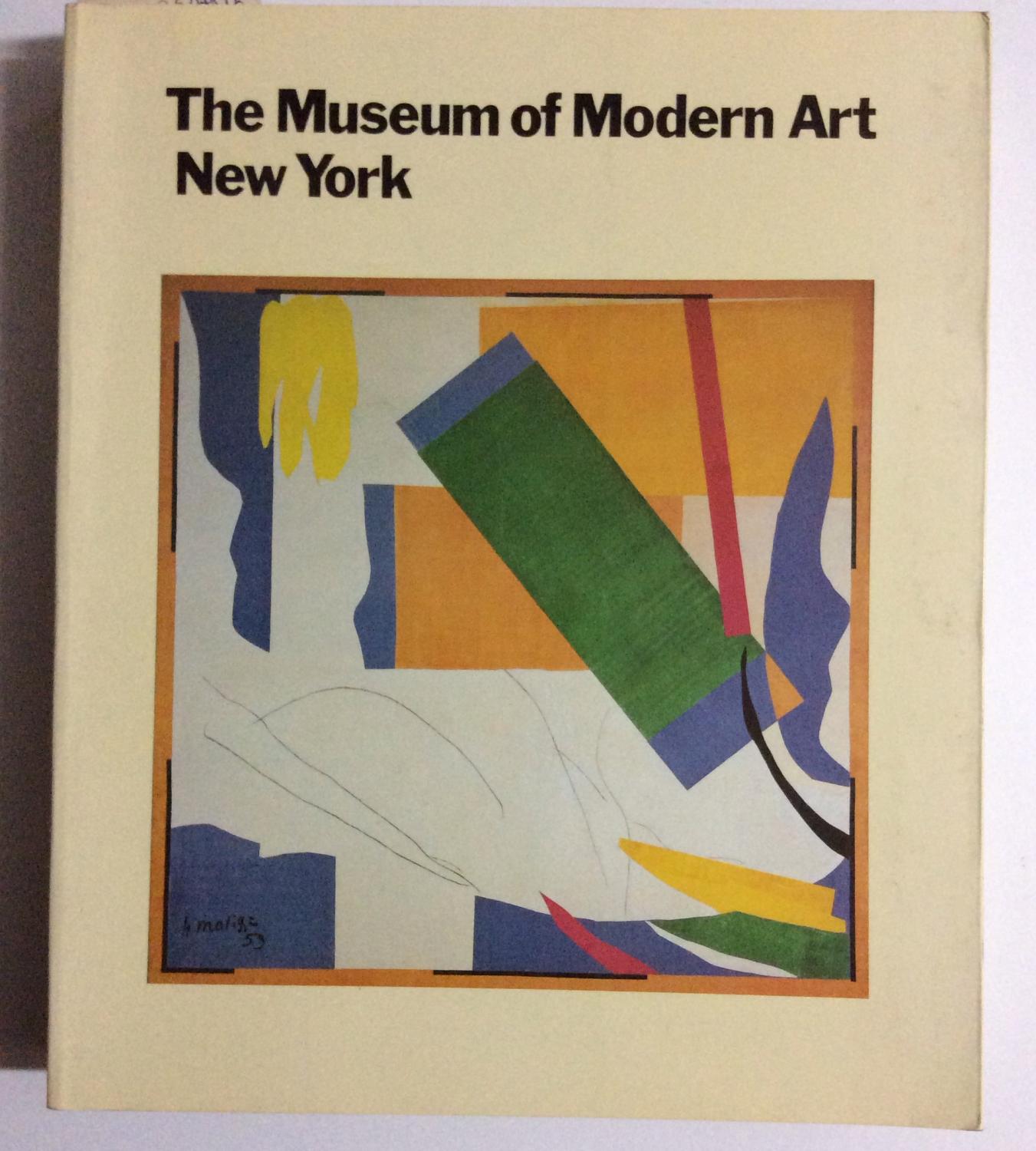 MUSEUM OF MODERN ART NEW YORK (THE). The History and the Collection ...