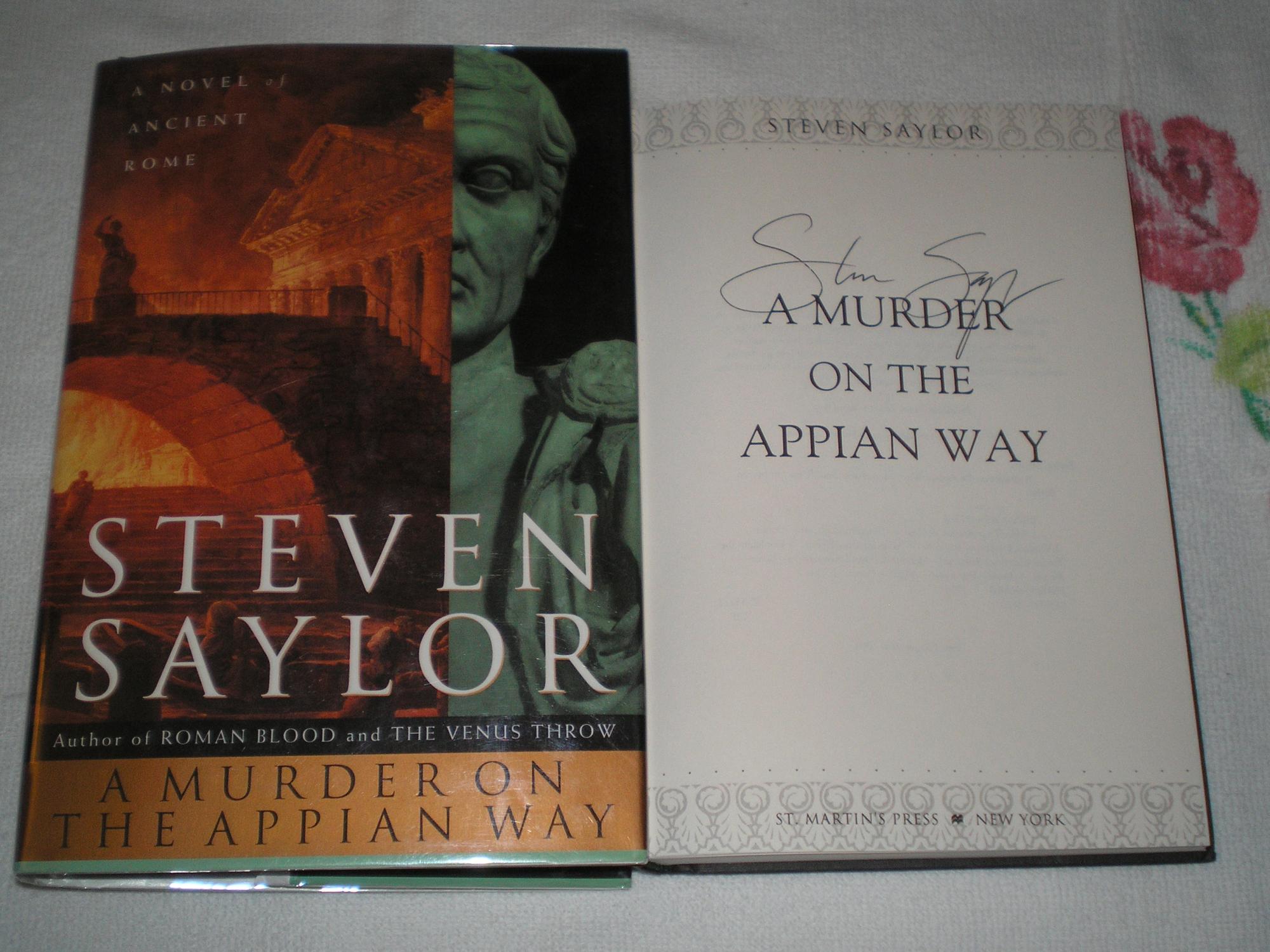 A Murder On The Appian Way: Signed by Saylor, Steven: Fine Hardcover ...