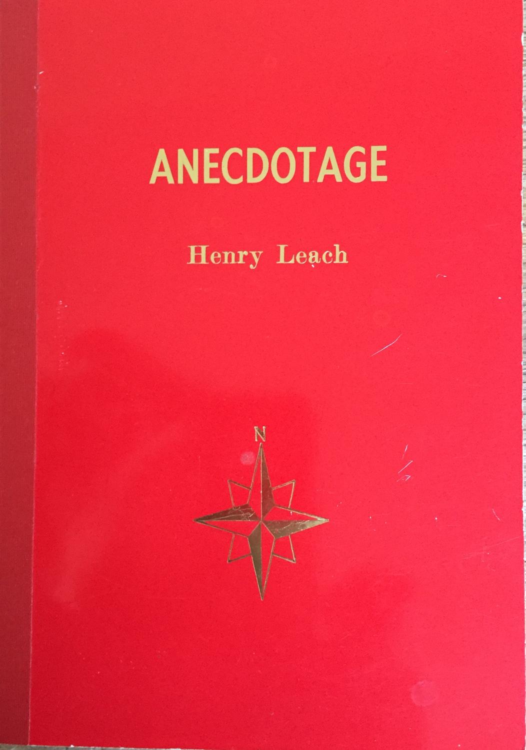 Anecdotage by Henry Leach: Very Good Soft cover (1996) 1st Edition ...
