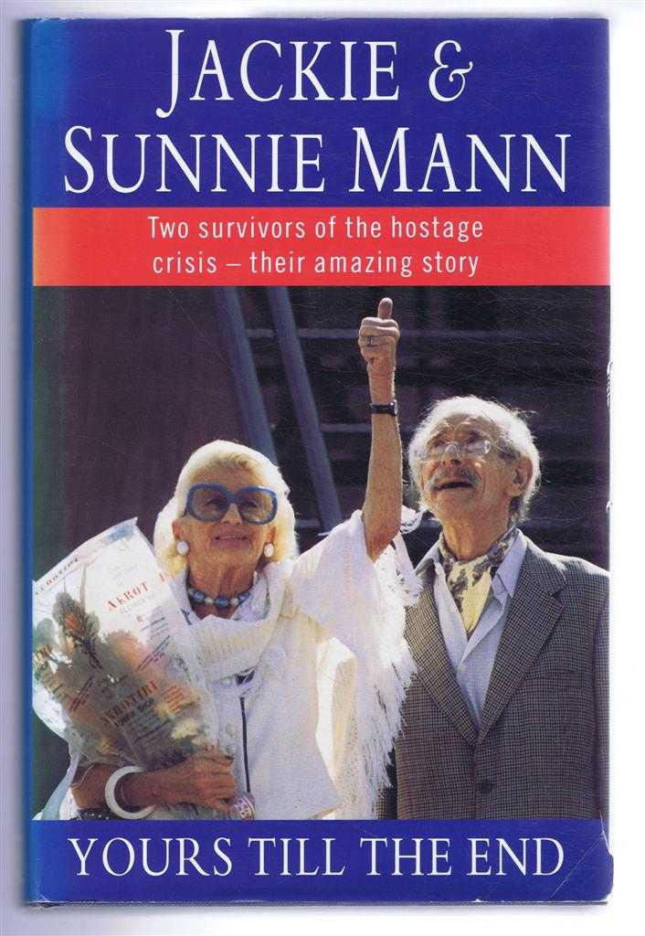 Yours Until the End by Jackie & Sunnie Mann with Tess Stimson: Near ...