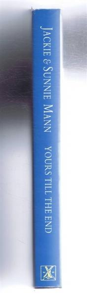Yours Until the End by Jackie & Sunnie Mann with Tess Stimson: Near ...