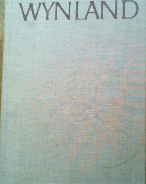 Wynland - Padlangs deur die Wynroete by Scholtz, Merwe ; Breytenbach ...