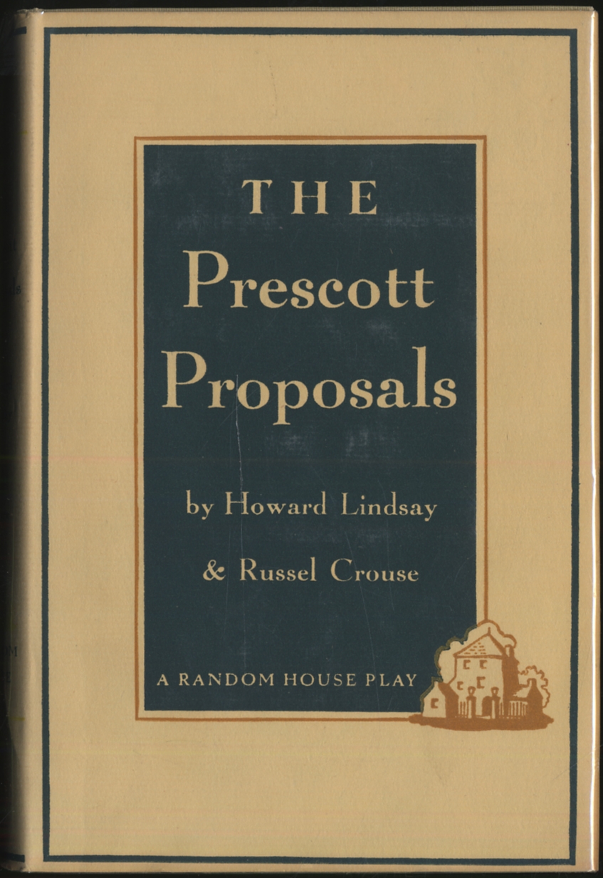 The Prescott Proposals by LINDSAY, Howard and Russel Crouse: Near Fine ...