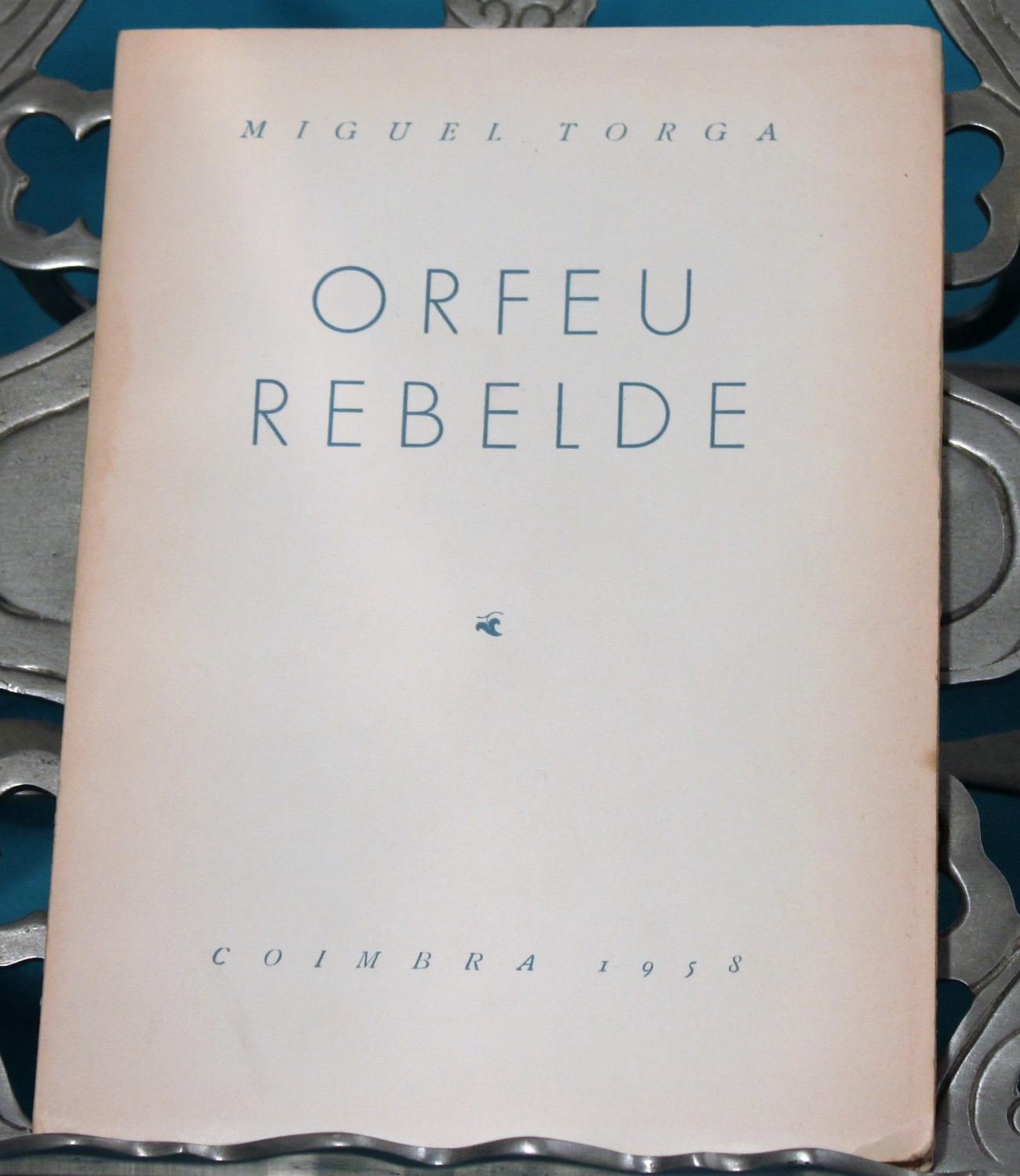 Orfeu Rebelde by Miguel Torga: Aceptable Encuadernación de tapa dura ...