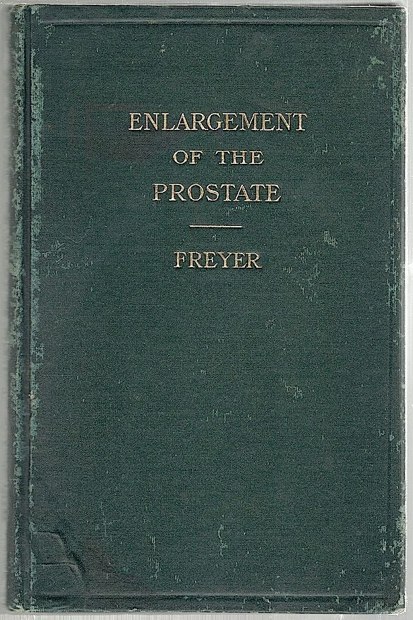 Clinical Lectures on Enlargement of the Prostate; With a Description of ...