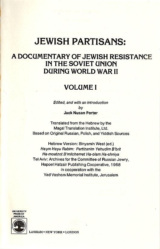 Jewish Partisans; Documentary of Jewish Resistance in the Soviet Union ...