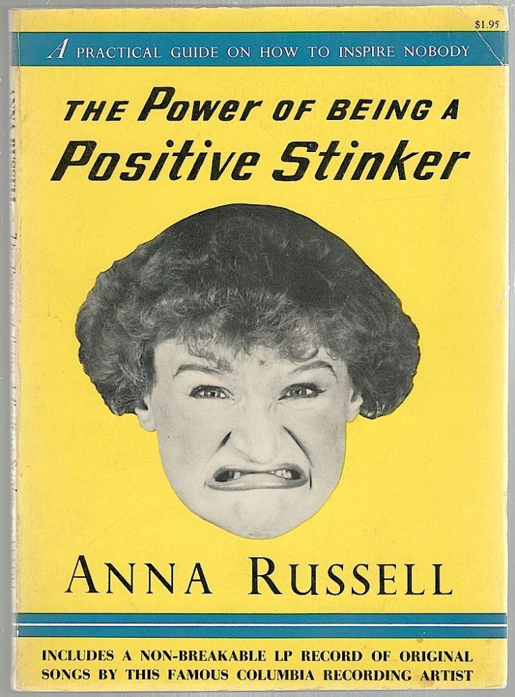 Power of Being a Positive Stinker; A Practical Guide on How to Inspire ...