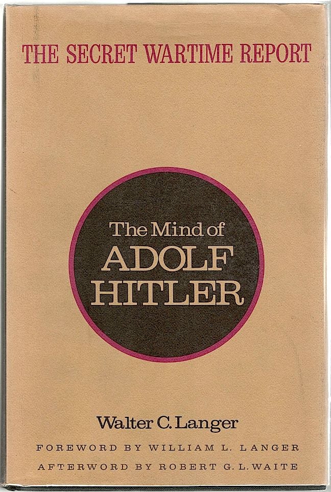 Mind of Adolf Hitler; The Secret Wartime Report by Langer, Walter C ...