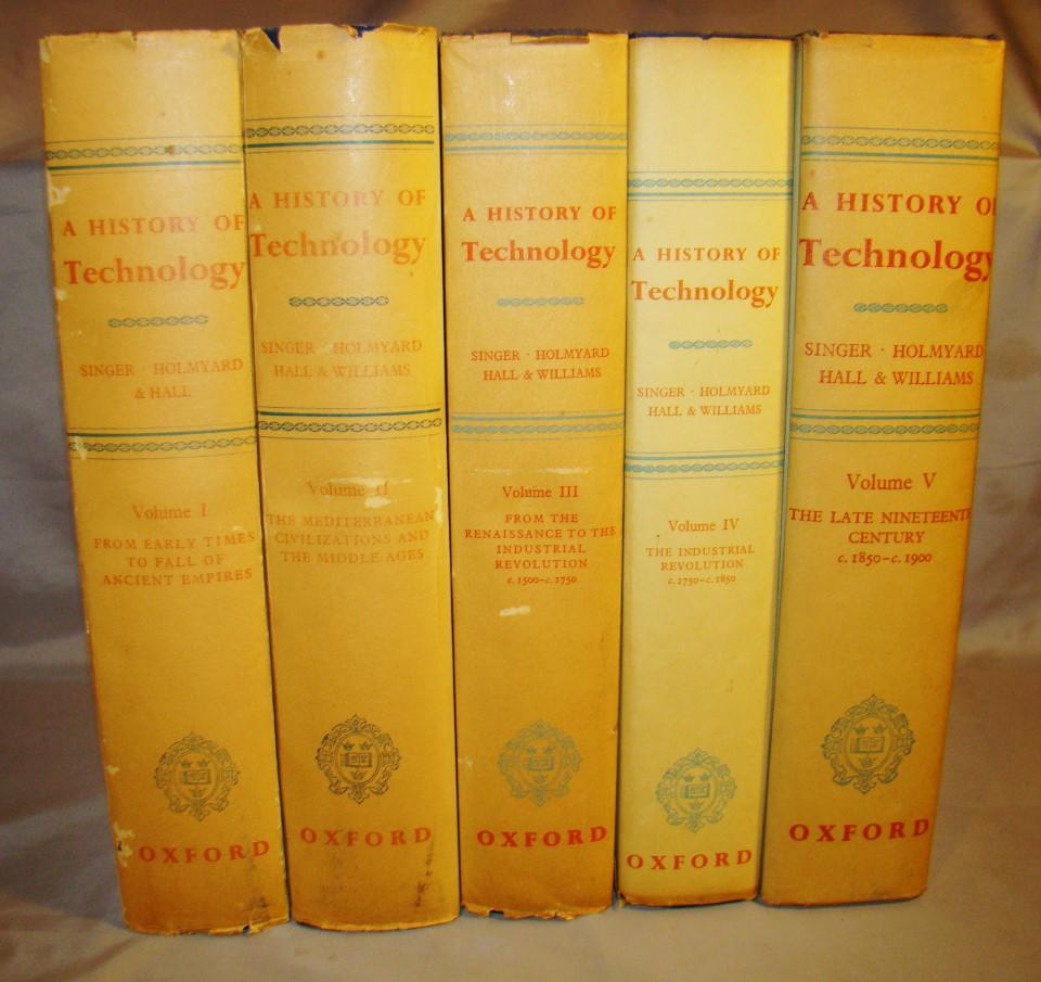 A History of Technology. by Edited by Singer, Charles, Holmyard, E.J ...