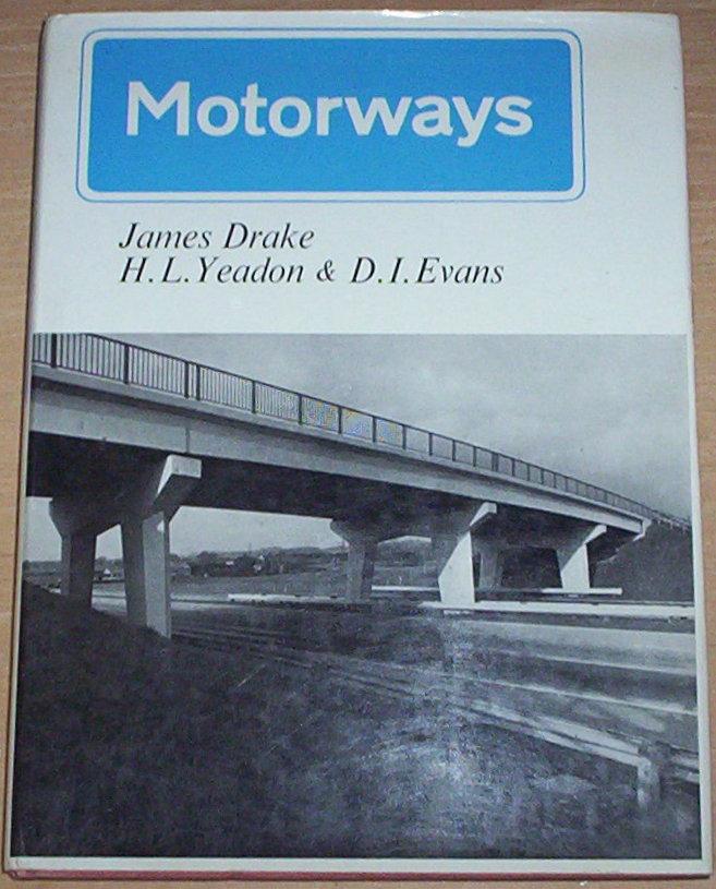 Motorways. by Drake, James, Yeadon, H L & Evans, D I | Thylacine Fine Books