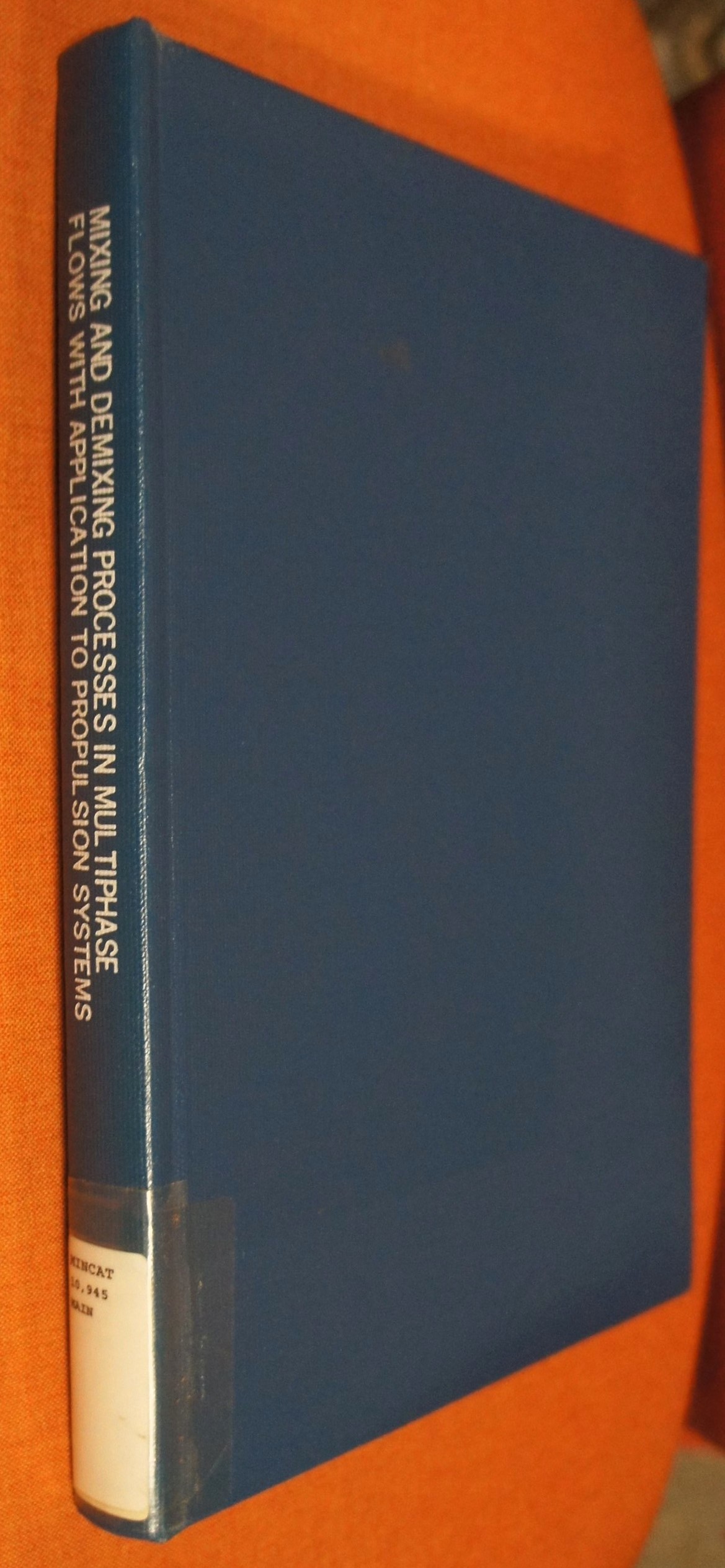 Mixing and demixing processes in multiphase flows with application to ...
