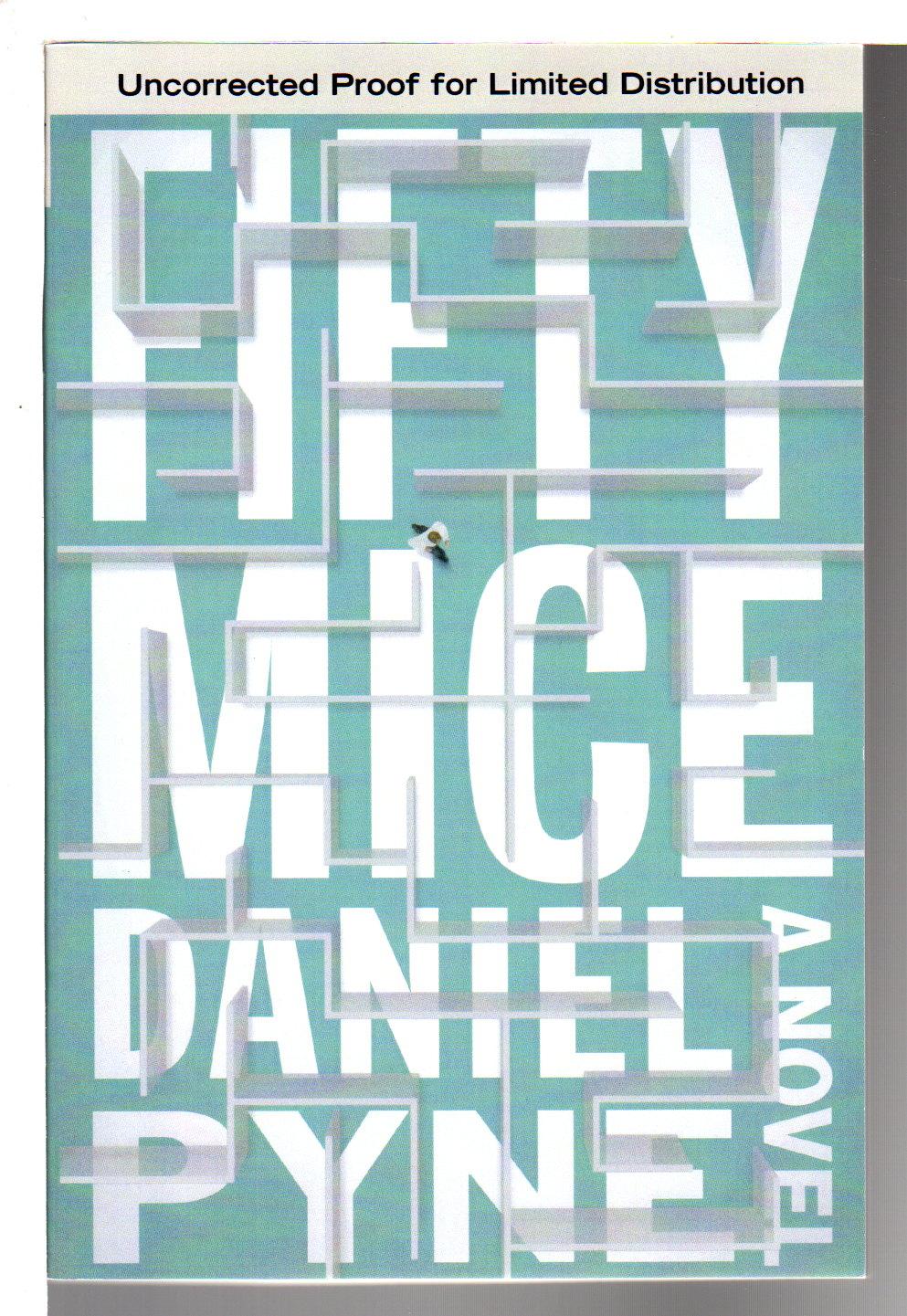 FIFTY MICE. by Pyne, Daniel.: FINE (2015) | Bookfever, IOBA (Volk & Iiams)