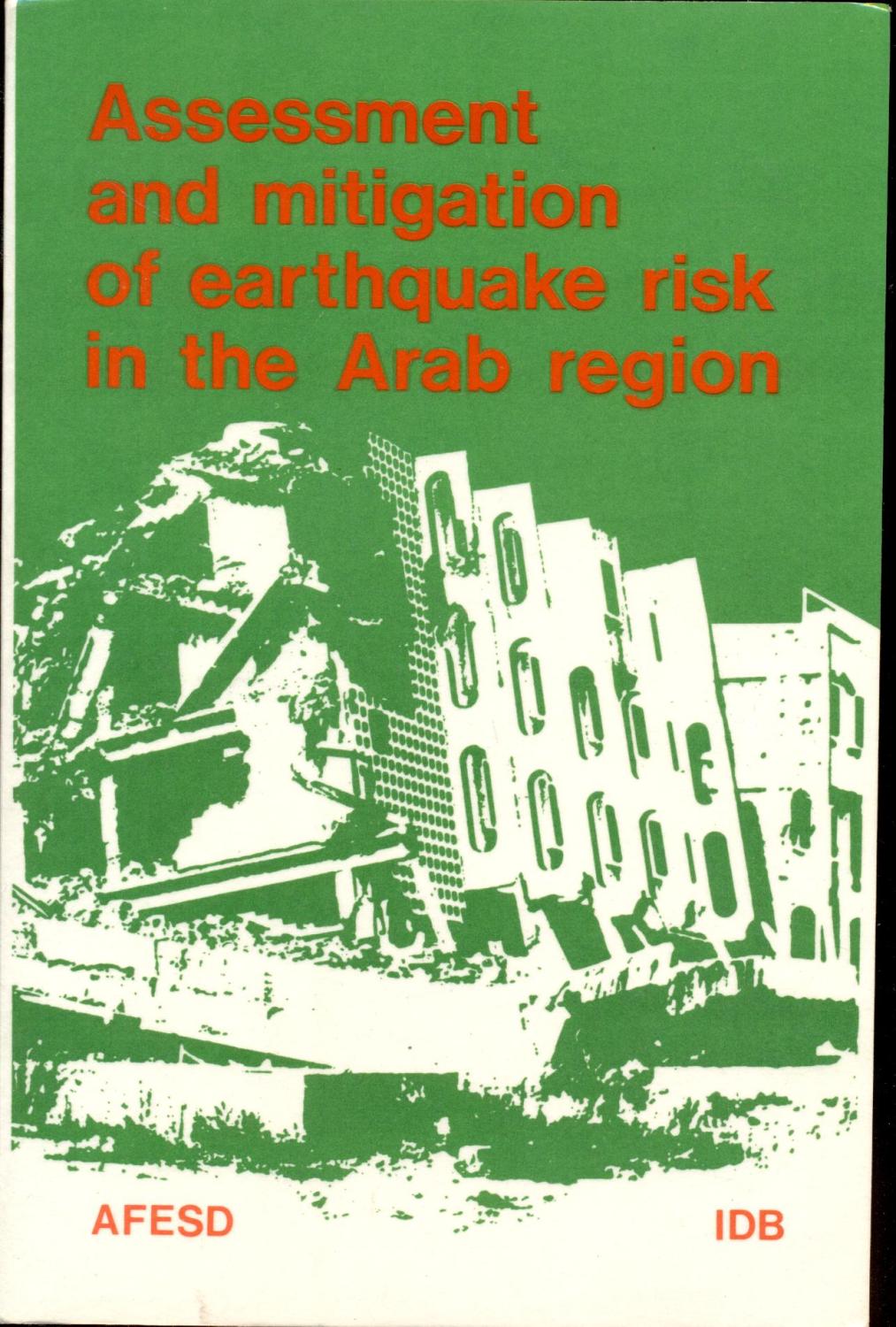 Assessment and Mitigation of Earthquake Risk in the Arab Region. Volume ...