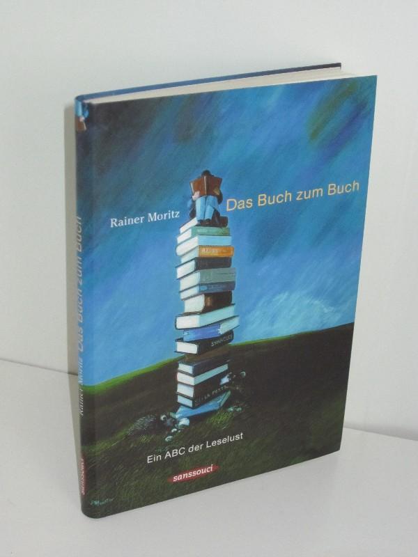Das Buch zum Buch Ein ABC der Leselust by Rainer Moritz: sehr guter ...