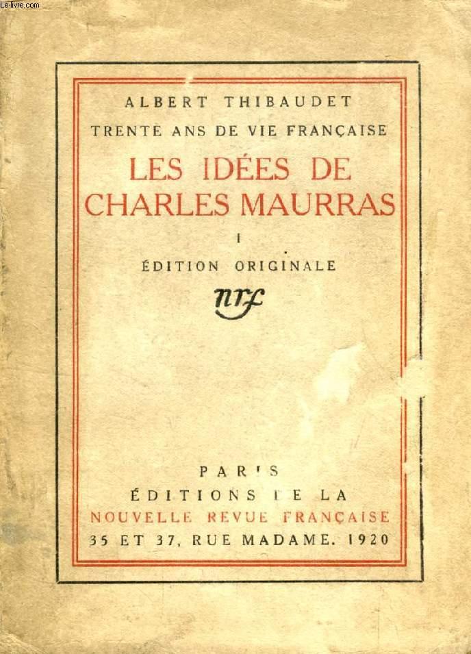 Les Idees De Charles Maurras Tome I By Thibaudet Albert Bon