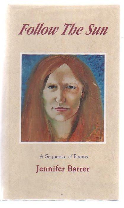 Follow The Sun by Barrer, Jennifer: Good+ Hardcover (1992) First ...