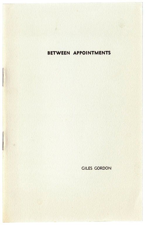 Between Appointments by GORDON, Giles: (1971) | Jeff Hirsch Books, ABAA