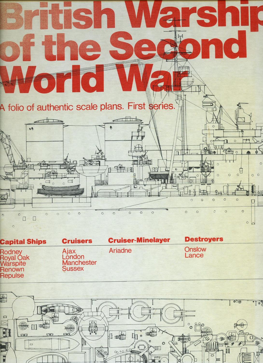 British Warships of the Second World War a Folio of Authentic Scale ...