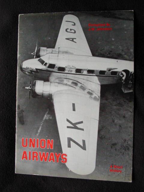 Union Airways. A Short History of Union Airways of New Zealand Ltd 1936 ...