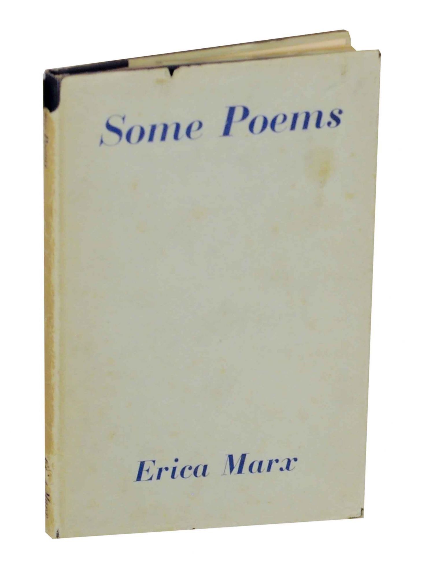 Some Poems: A Small Selection Written Between 1930 & 1953 by MARX ...
