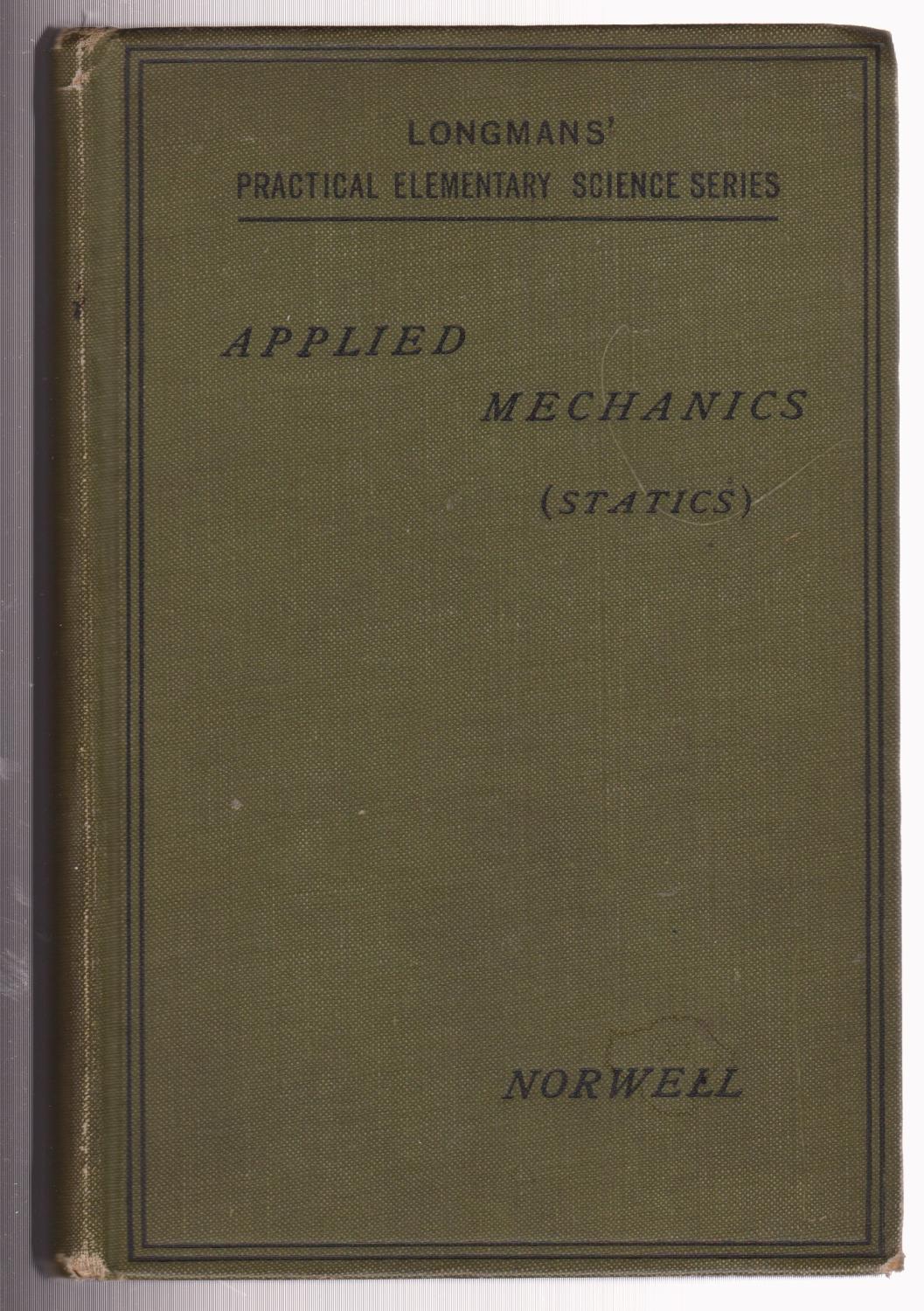 Elementary Applied Mechanics ( Statics) by Alexander Norwell: Very Good ... Elementary Applied Mechanics ( Statics) by Alexander Norwell: Very Good ...