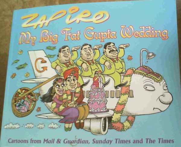 Zapiro : My Big Fat Gupta Wedding by Zapiro: Very Good Soft cover (2013 ...
