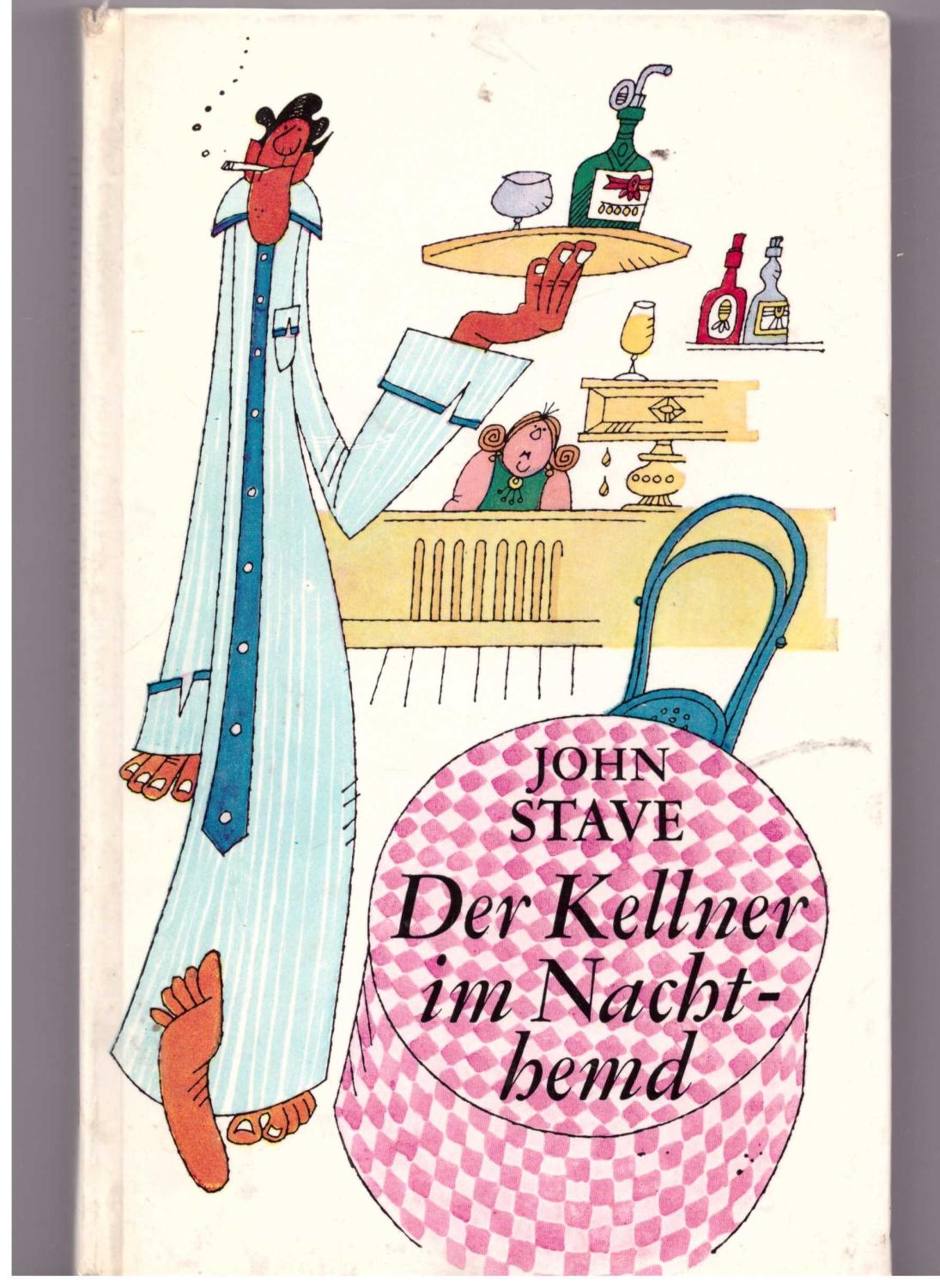 Der Kellner im Nachthemd by Stave, John: Gut Hardcover (1971) 1. Aufl ...