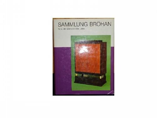 Kunst der 20er und 30er Jahre. Sammlung Karl H. Bröhan, Berlin - Bd. 3 ...