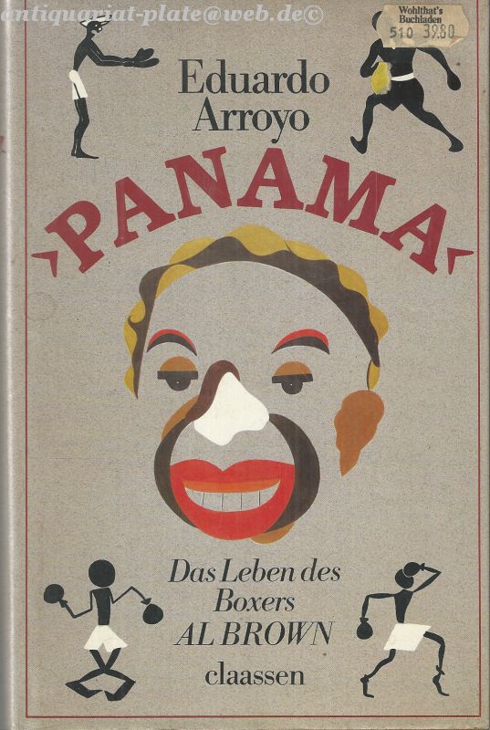 Panama. Das Leben des Boxers Al Brown. von Arroyo, Eduardo:: Leinen mit ...