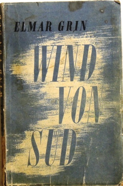 Wind von Süd; von Grin, Elmar: (1947) | Peter-Sodann-Bibliothek eG