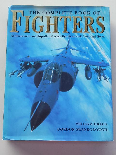 The Complete Book of Fighters. An Illustrated Encyclopedia of Every ...