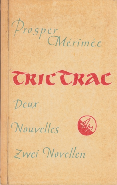 Tric Trac - Zwei Novellen / Deux Nouvelles by Merimee, Prosper:: Gut ...