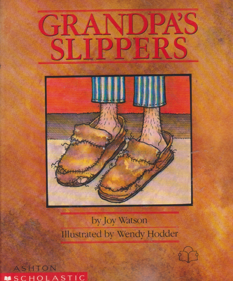 GRANDPA'S SLIPPERS de Joy Watson ; illus Wendy Hodder: As New Soft ...