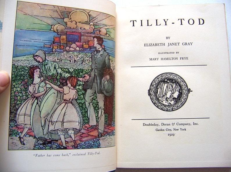 Tilly-Tod. by Gray, Elizabeth Janet, illustrted by Mary Hamilton Frye ...